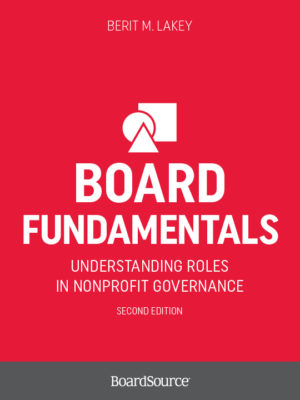 Board Member Roles and Responsibilities | BoardSource