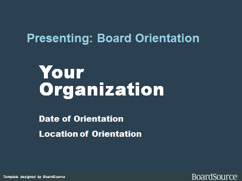 Nonprofit Board Education and Orientation - BoardSource